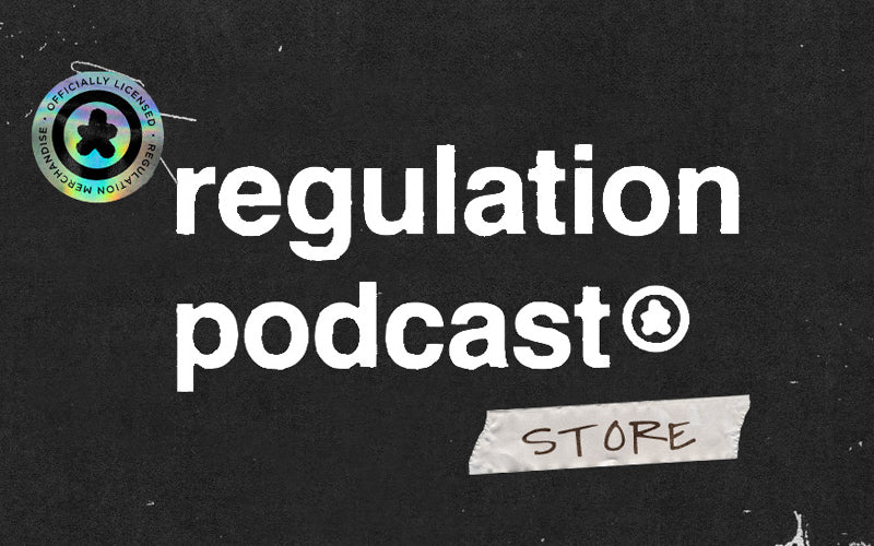 Regulation Podcast